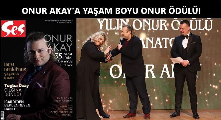 Onur Akay, Ses Dergisi’nin kapak yıldızı oldu ve Yaşam Boyu Onur Ödülü ...